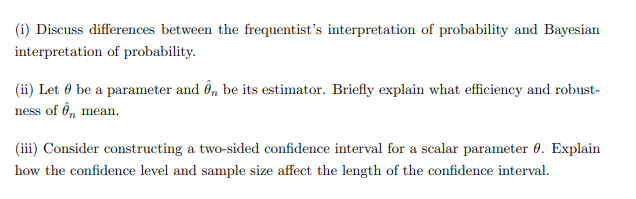 Solved (i) Discuss differences between the frequentist's | Chegg.com