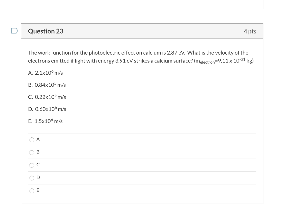 Solved Question 23 4 pts The work function for the | Chegg.com