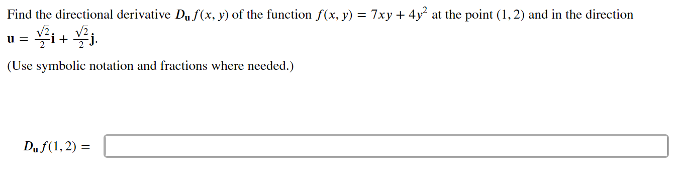 Solved Find the directional derivative Duf(x,y) of the | Chegg.com