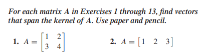 Solved For each matrix A in Exercises 1 through 13, find | Chegg.com