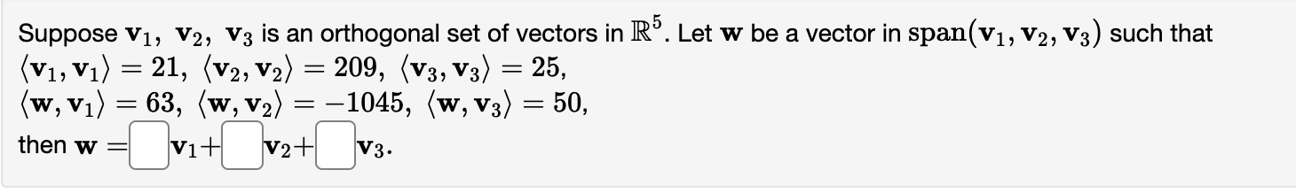 Solved = Suppose V1, V2, Vz is an orthogonal set of vectors | Chegg.com