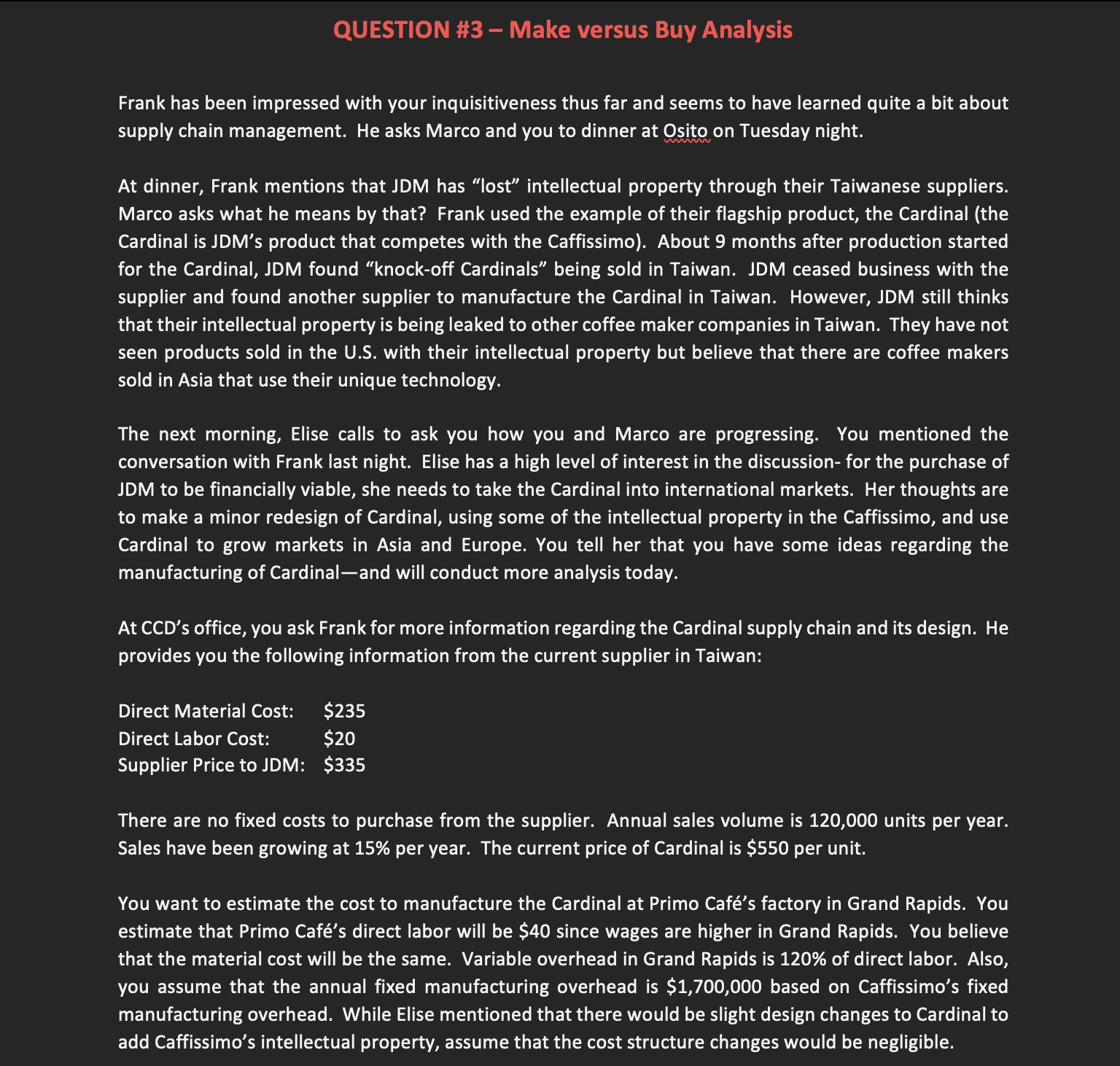 Solved QUESTION \#3 - Make versus Buy Analysis Frank has | Chegg.com