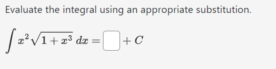 Solved Evaluate the integral using an appropriate | Chegg.com