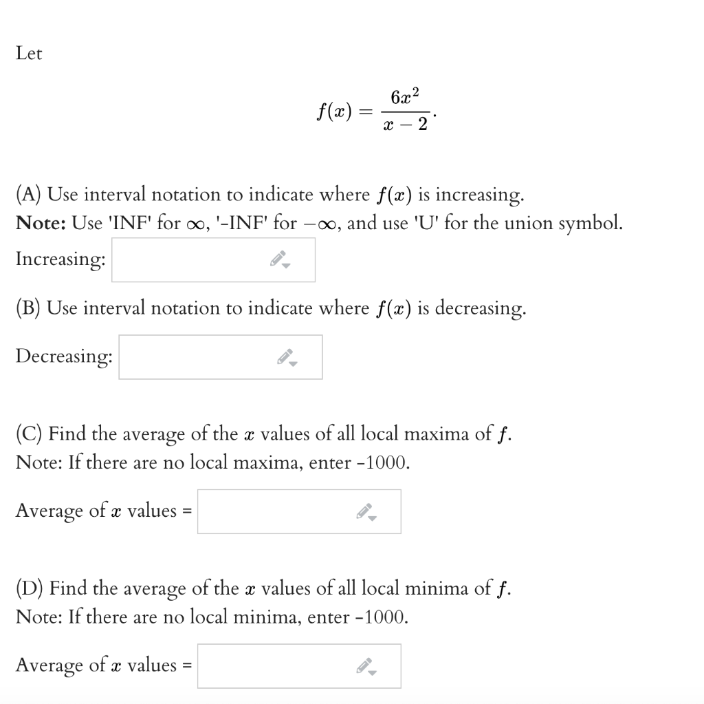 Solved Let 6x2 f(x) X 2 (A) Use interval notation to | Chegg.com