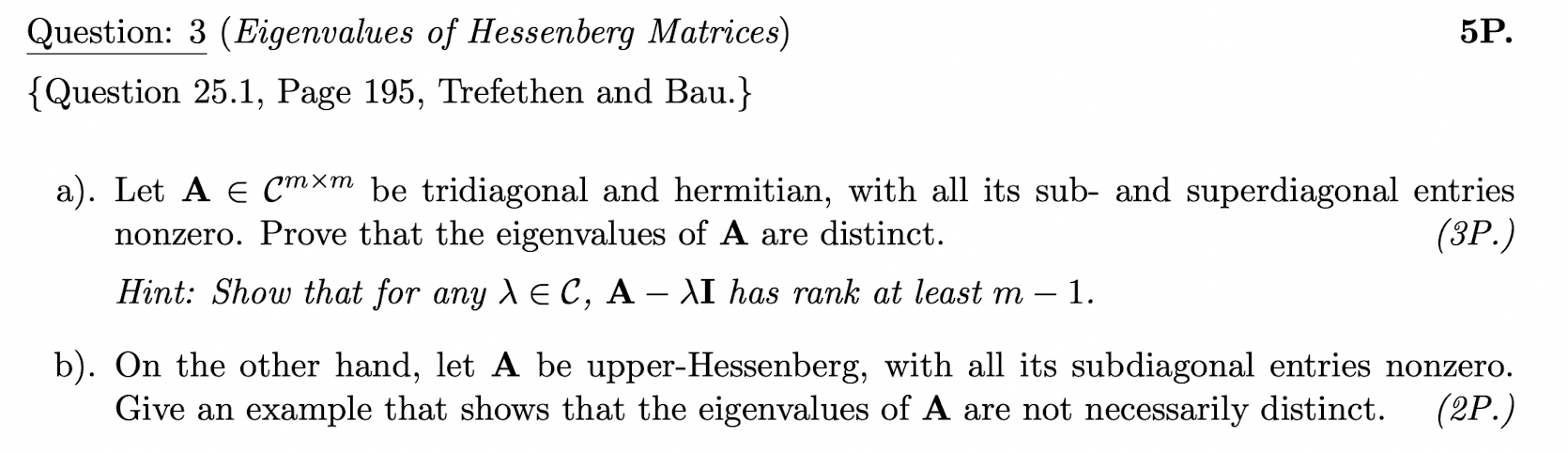 5P. Question: 3 (Eigenvalues of Hessenberg Matrices) | Chegg.com