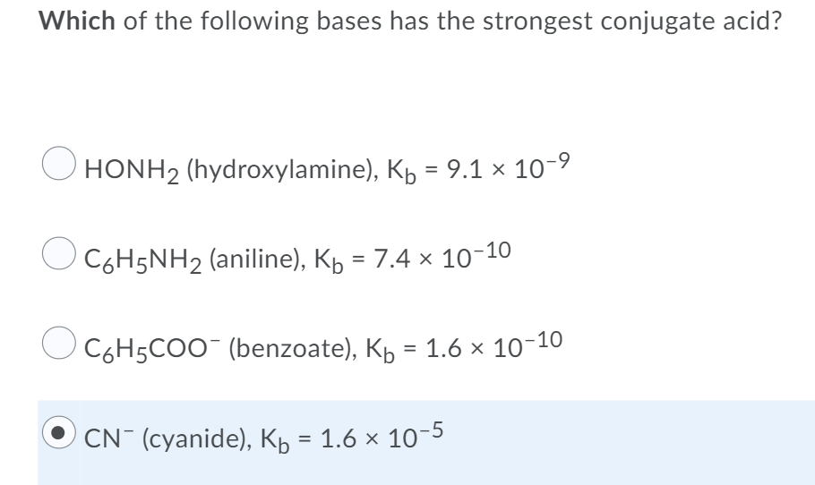 Solved Which of the following bases has the strongest | Chegg.com