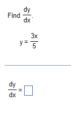 Solved Find dxdy. y=53x dxdy= | Chegg.com