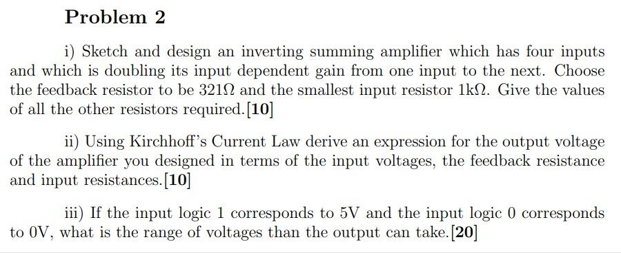 Solved i) Sketch and design an inverting summing amplifier | Chegg.com