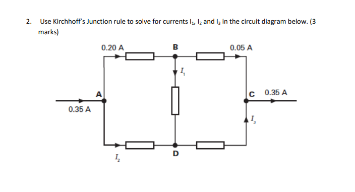 Solved 2. Use Kirchhoff's Junction rule to solve for | Chegg.com