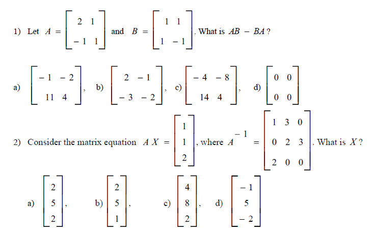 Solved 1) Let A=[2−111] and B=[111−1]. What is AB−BA ? a) | Chegg.com