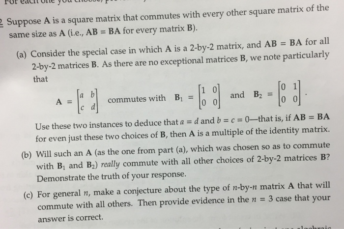 Solved Suppose A is a square matrix that commutes with every | Chegg.com