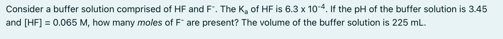Solved Consider a buffer solution comprised of HF and F−. | Chegg.com