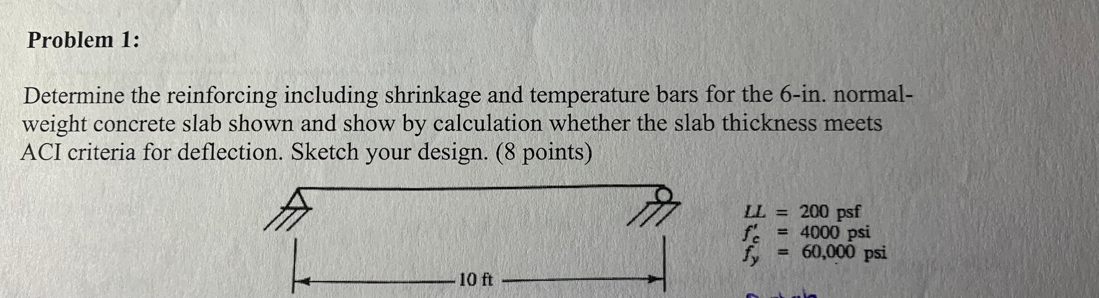 Determine the reinforcing including shrinkage and | Chegg.com