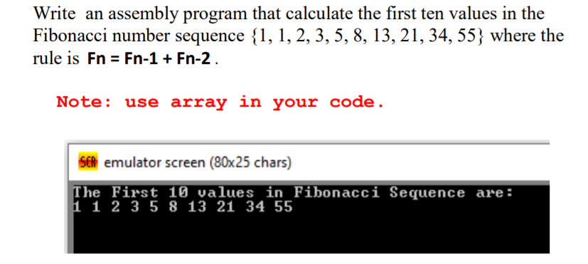 Solved Write an assembly program that calculate the first | Chegg.com