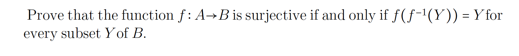 Solved Prove that the function f: A+B is surjective if and | Chegg.com