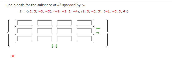 Solved Find a basis for the subspace of R4 ﻿spanned by S. | Chegg.com