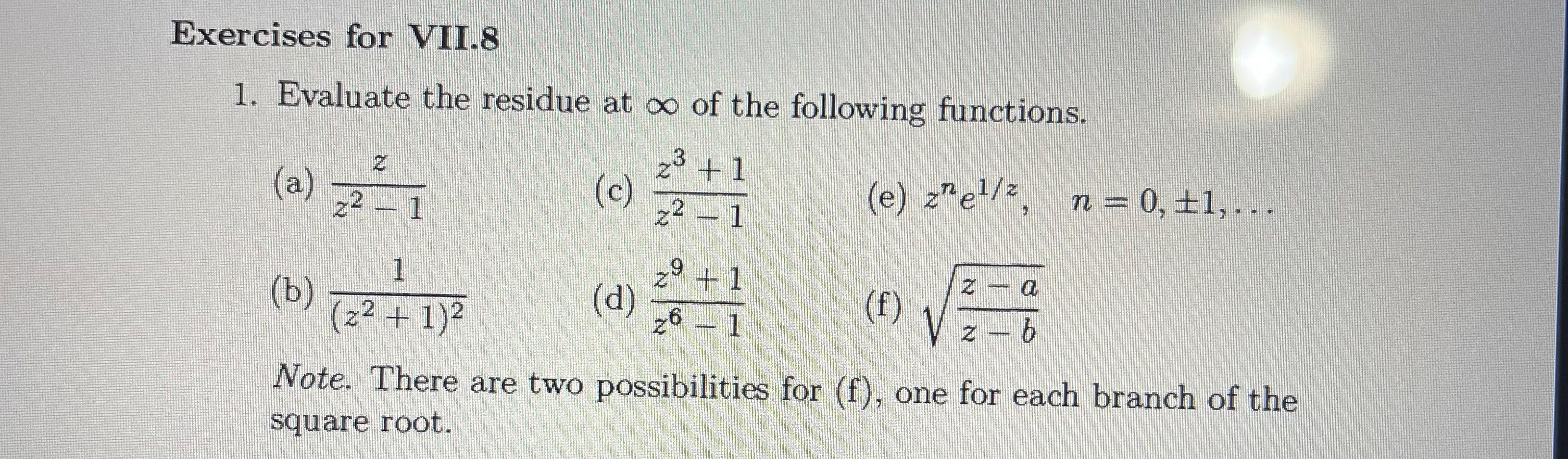 Solved Exercises for VII.8 1. Evaluate the residue at oo of | Chegg.com