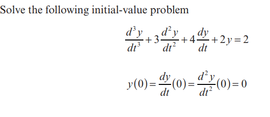 Solved Solve the following initial-value problem | Chegg.com