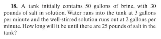 Solved 18. A tank initially contains 50 gallons of brine, | Chegg.com