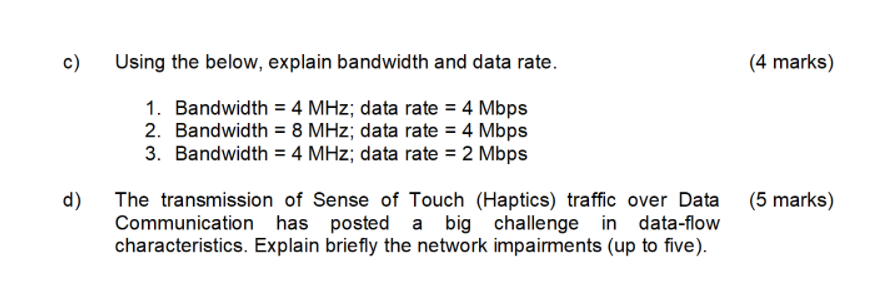 Solved c) Using the below, explain bandwidth and data rate. | Chegg.com