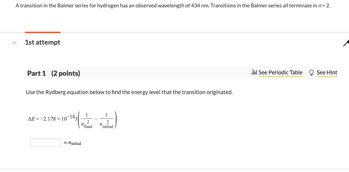 Solved A Transition In The Balmer Series For Hydrogen Has An