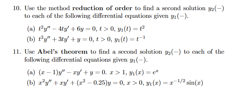 Solved 10. Use the method reduction of order to find a | Chegg.com Solved 10. Use the method reduction of order to find a | Chegg.com