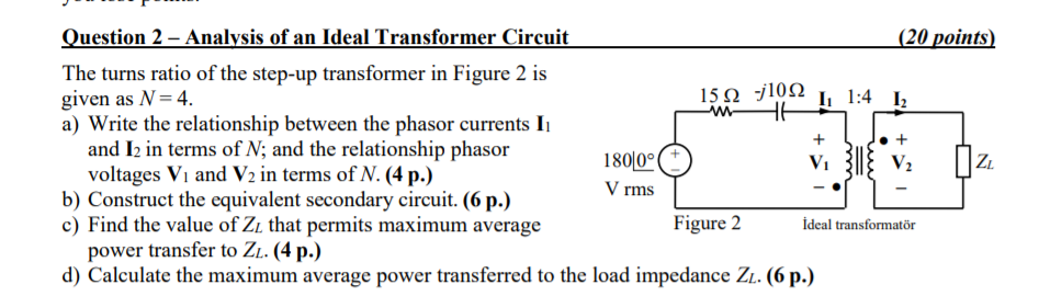 Solved + Question 2 – Analysis of an Ideal Transformer | Chegg.com