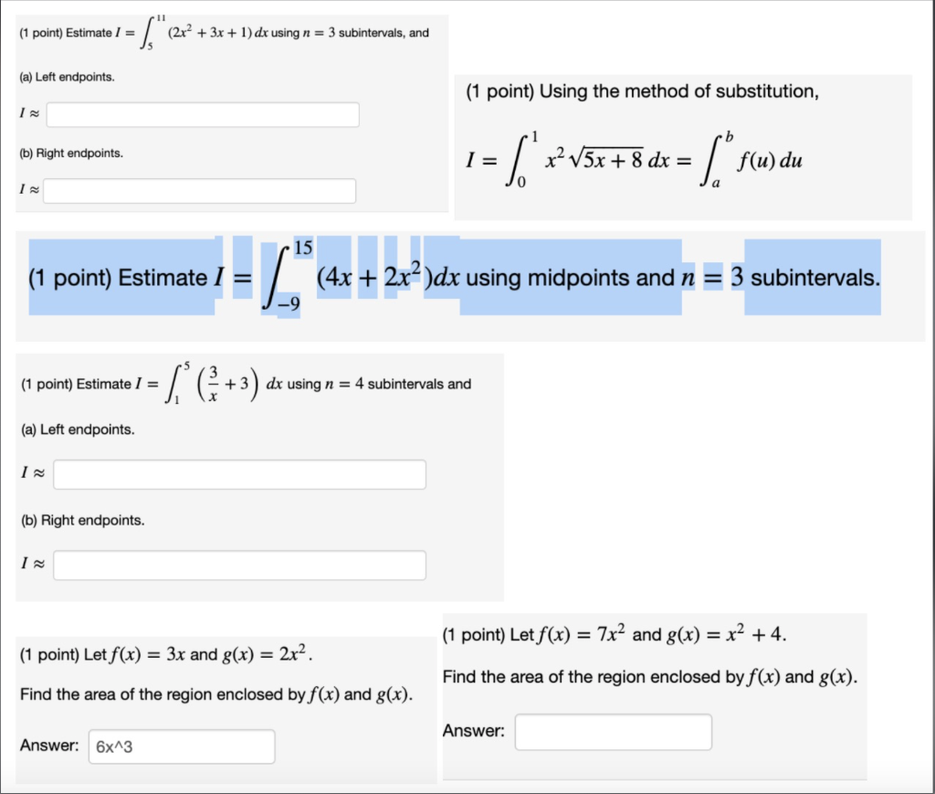 Solved (1 point) Estimate / = = 5," (2.x2 + 3x + 1) dx using | Chegg.com