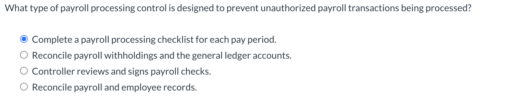 Solved What type of payroll processing control is designed | Chegg.com