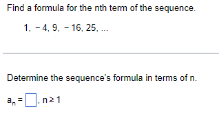 Solved Find a formula for the nth term of the sequence. | Chegg.com