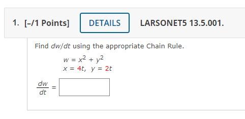 Solved Find dw/dt using the appropriate Chain Rule. | Chegg.com