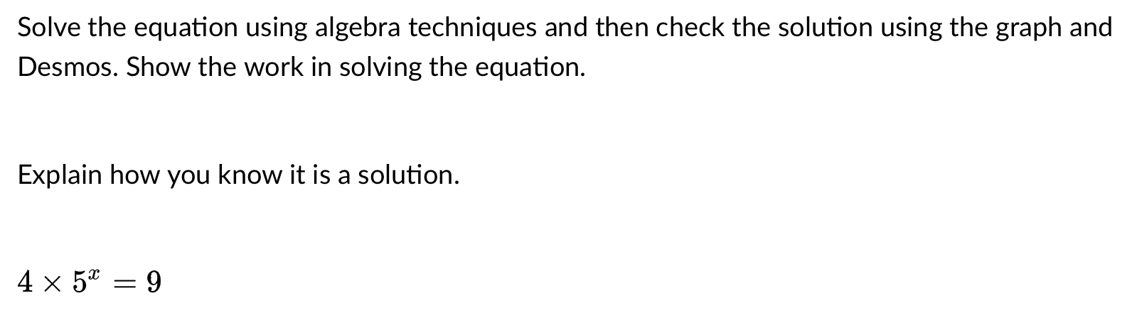 Solve the equation using algebra techniques and then | Chegg.com