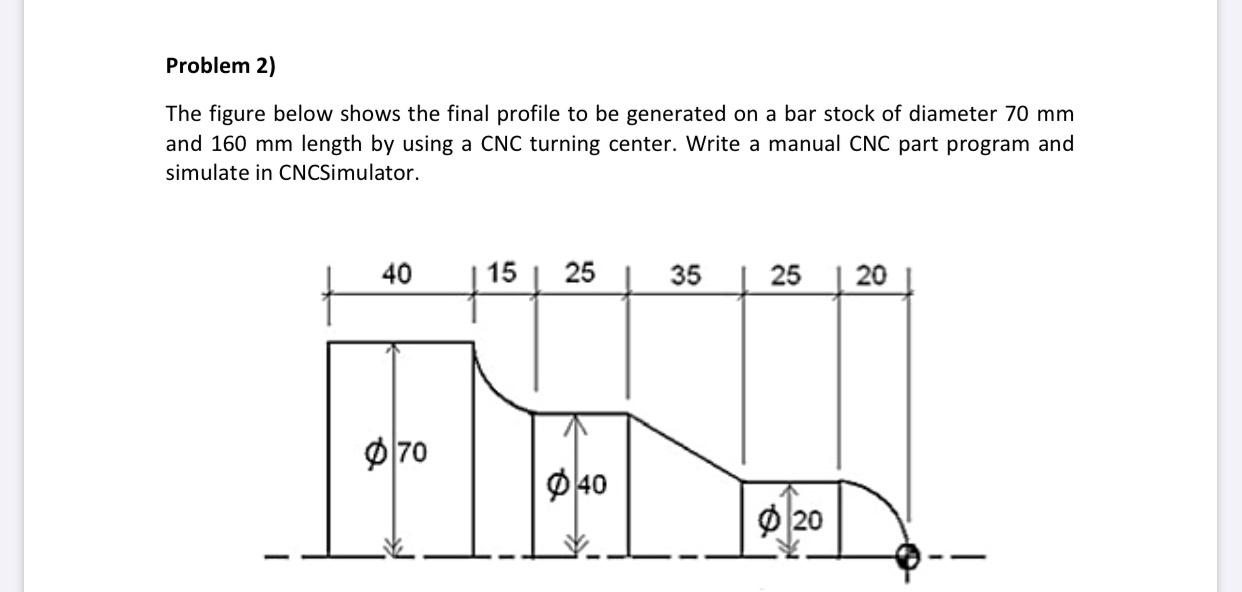 Problem 1) Write a manual CNC program to engrave | Chegg.com