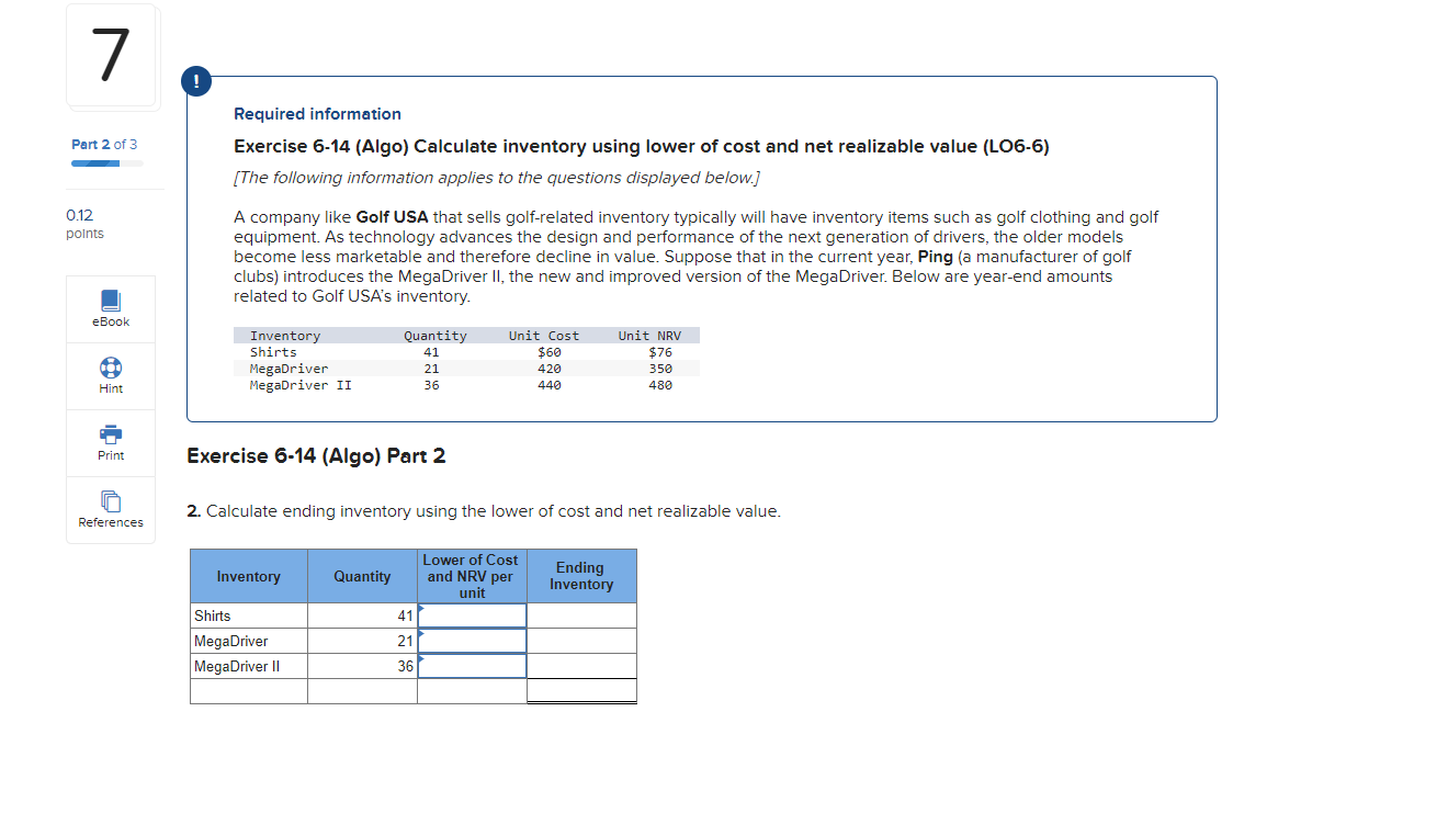 Solved 7 ! Part 2 of 3 Required information Exercise 6-14 | Chegg.com