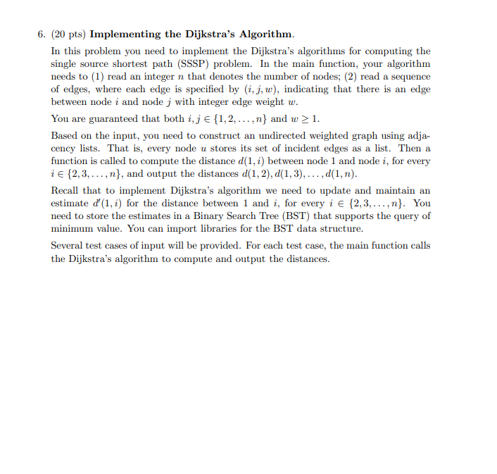 Solved 6. (20 pts) Implementing the Dijkstra's Algorithm. In | Chegg.com