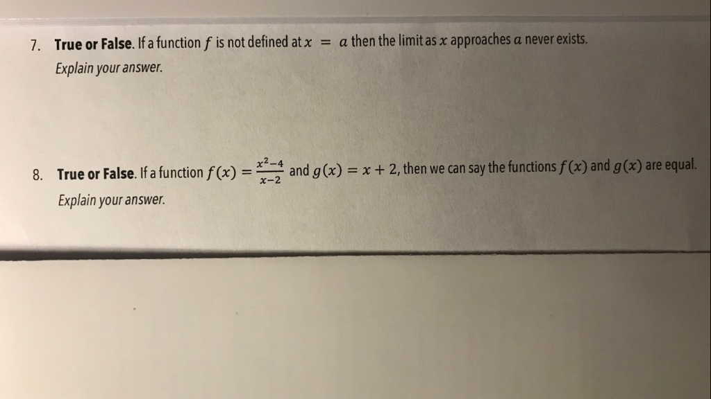 Solved 7. True or False. If a function f is not defined atx | Chegg.com
