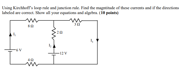 Solved Using Kirchhoff's loop rule and junction rule. Find | Chegg.com