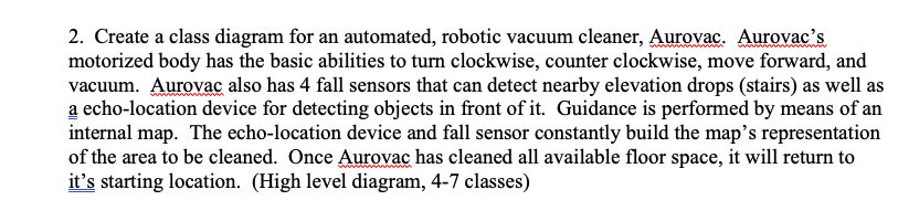 Solved 2. Create a class diagram for an automated, robotic | Chegg.com