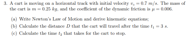 Solved 3. A cart is moving on a horizontal track with | Chegg.com