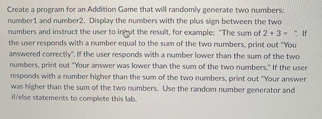 Solved Create a program for an Addition Game that will | Chegg.com