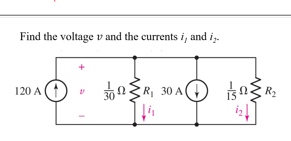 Solved Find the voltage v and the currents i, and iz. + 120 | Chegg.com