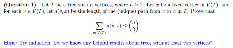 Solved (Question 1) Let T be a tree with n vertices, where | Chegg.com