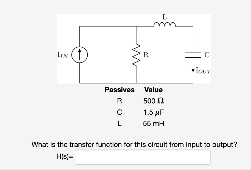Solved LIN LOUT Value 500 Ω 1.5 JF 55 mH Passives L What is | Chegg.com