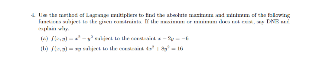 Solved 4. Use the method of Lagrange multipliers to find the | Chegg.com