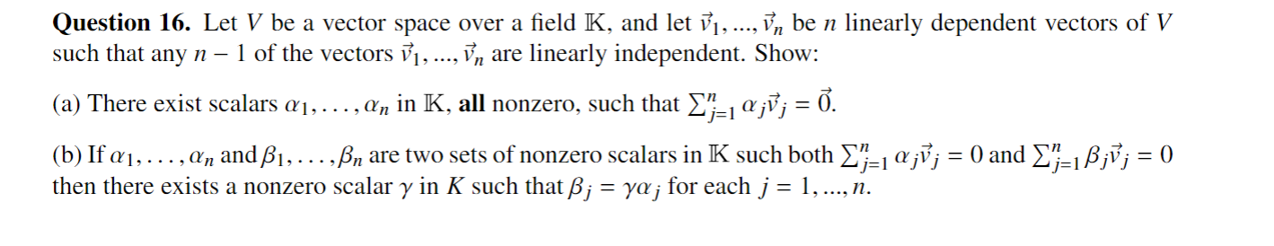 Solved Question 16. Let V be a vector space over a field K, | Chegg.com