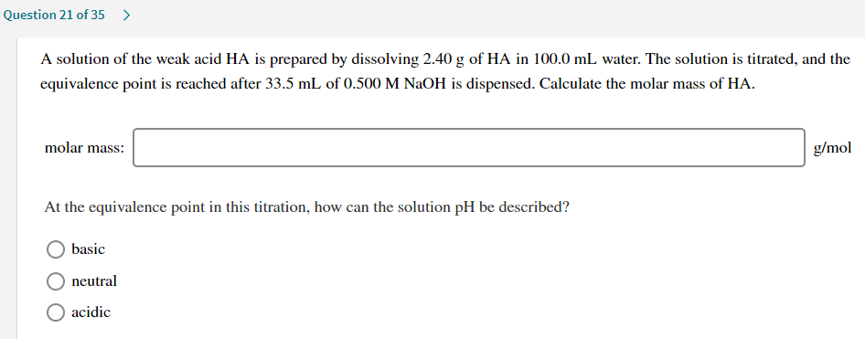 Solved Question 21 of 35 > A solution of the weak acid HA is | Chegg.com