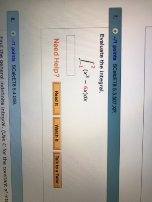 Solved 7. O-11 points SCalcET8 5.3.507 XP Evaluate the | Chegg.com Solved 7. O-11 points SCalcET8 5.3.507 XP Evaluate the | Chegg.com