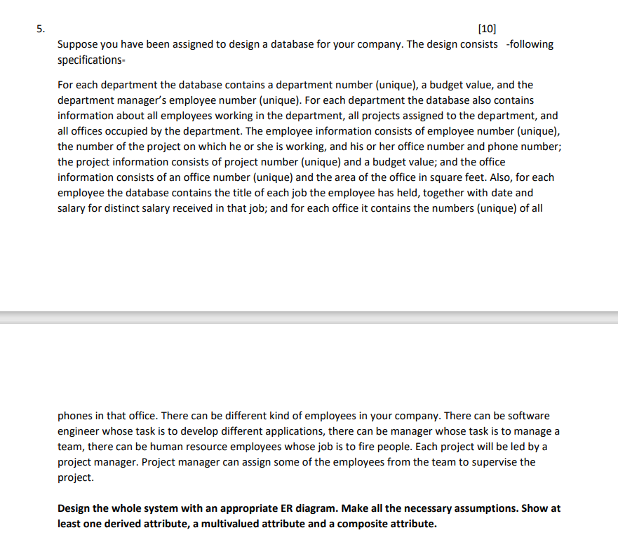 Solved 5. (10) Suppose you have been assigned to design a | Chegg.com
