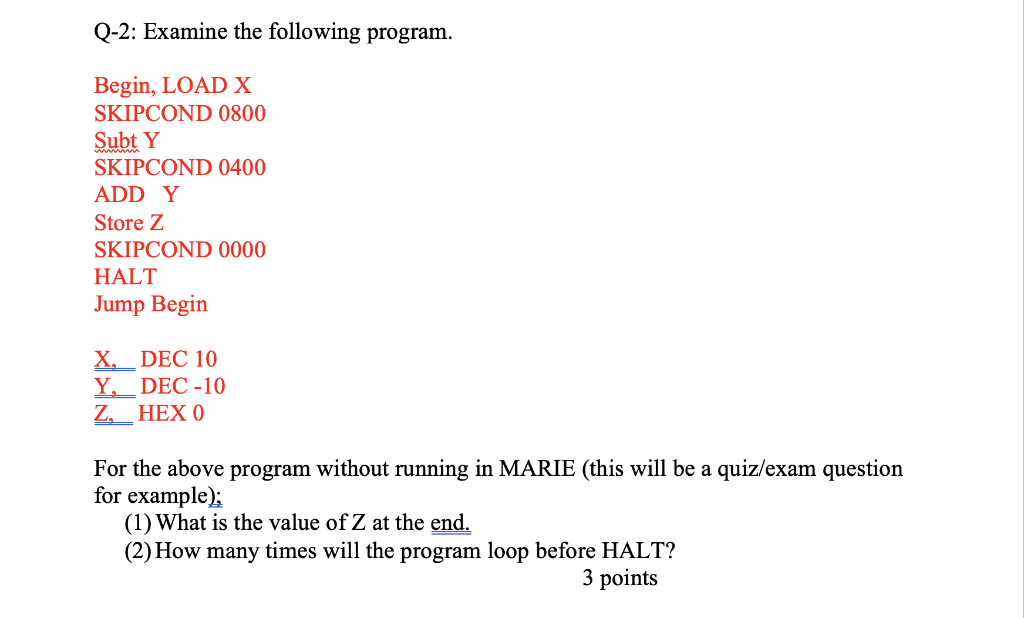 Solved Q-2: Examine the following program. Begin, LOAD X | Chegg.com