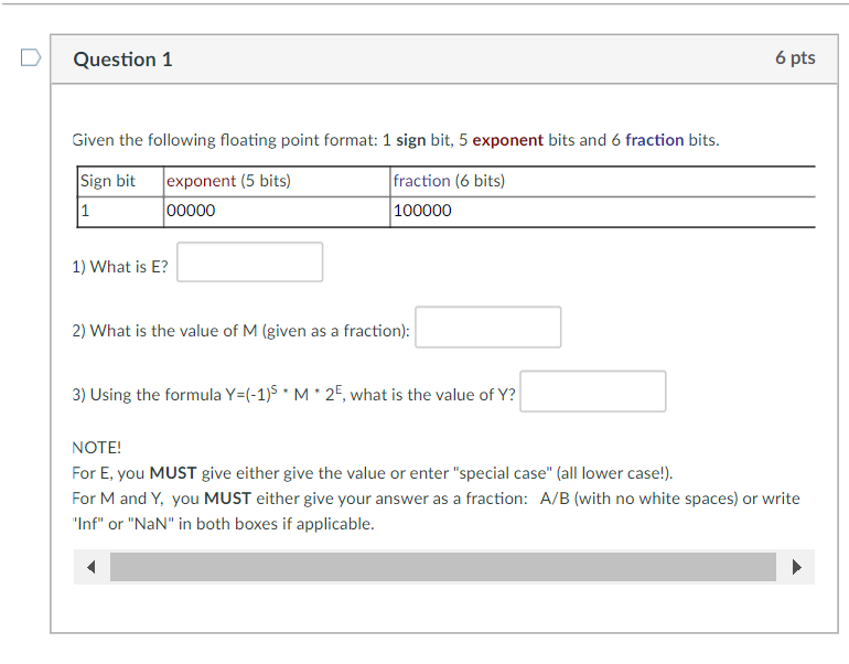 Solved Question 1 6 pts Given the following floating point | Chegg.com